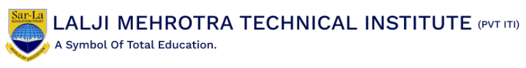 Lalji Mehrotra Technical Institute (Pvt ITI) – A Symbol of Total Education